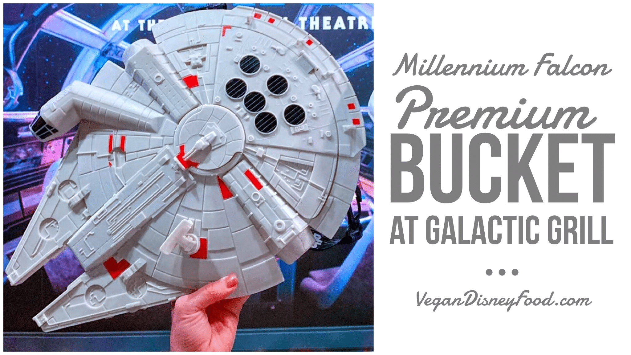 Star Wars Millennium Falcon Bucket at Galactic Grill in Disneyland